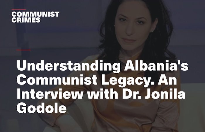 Understanding Albania's Communist Legacy. An Interview with Dr. Jonila ...